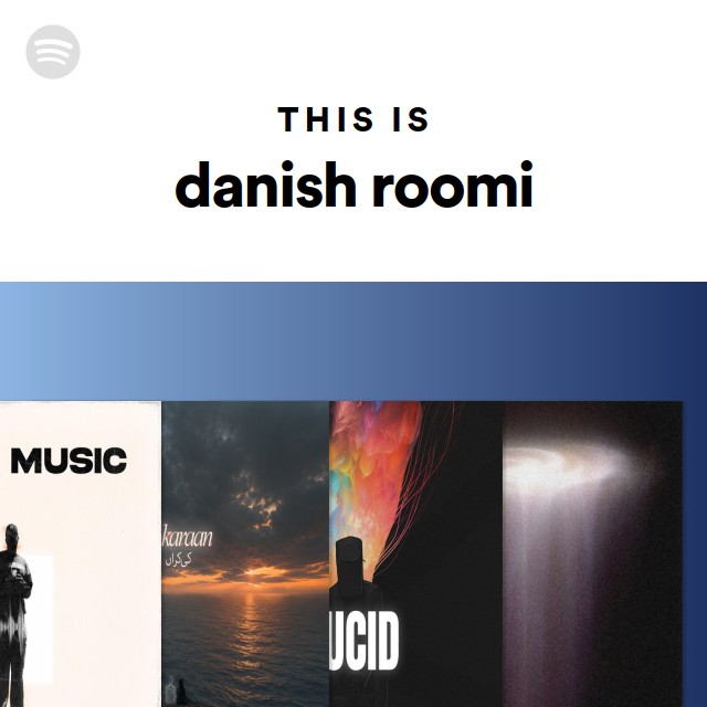 This Is danish roomi - playlist by Spotify | Spotify