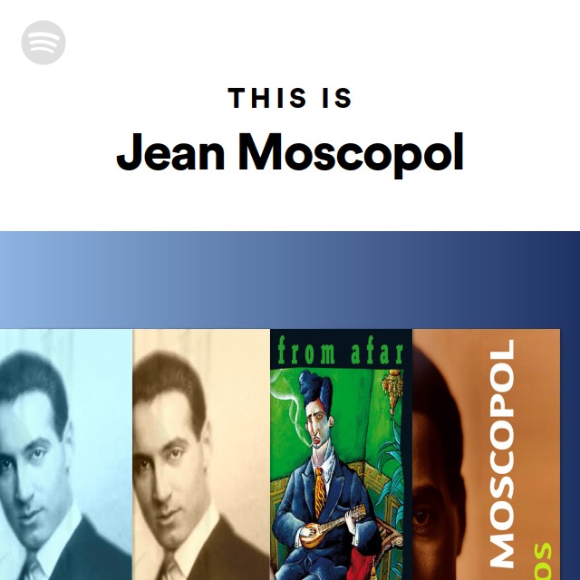 This Is Jean Moscopol | Spotify Playlist