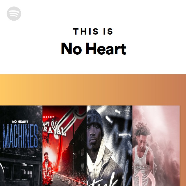 This Is No Heart - playlist by Spotify | Spotify