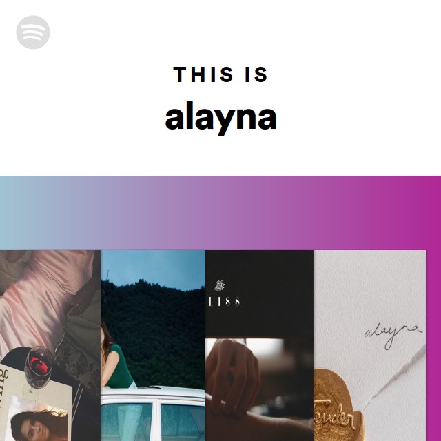 This Is alayna | Spotify Playlist