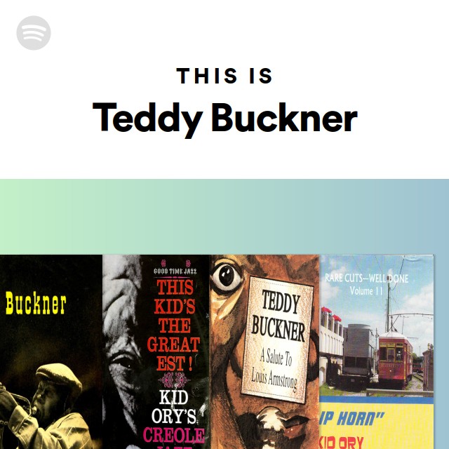 This Is Teddy Buckner - playlist by Spotify | Spotify