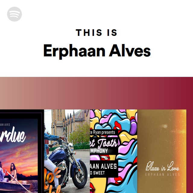 This Is Erphaan Alves - playlist by Spotify | Spotify