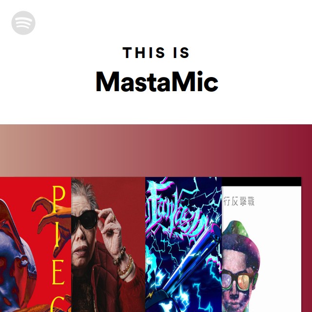This Is MastaMic - playlist by Spotify | Spotify