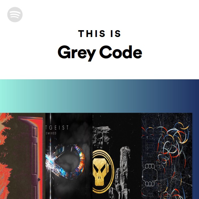 This Is Grey Code - playlist by Spotify | Spotify