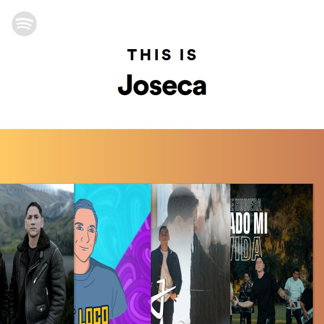 This Is Joseca - playlist by Spotify | Spotify