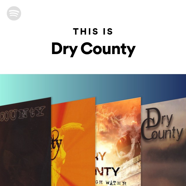 This Is Dry County - playlist by Spotify | Spotify
