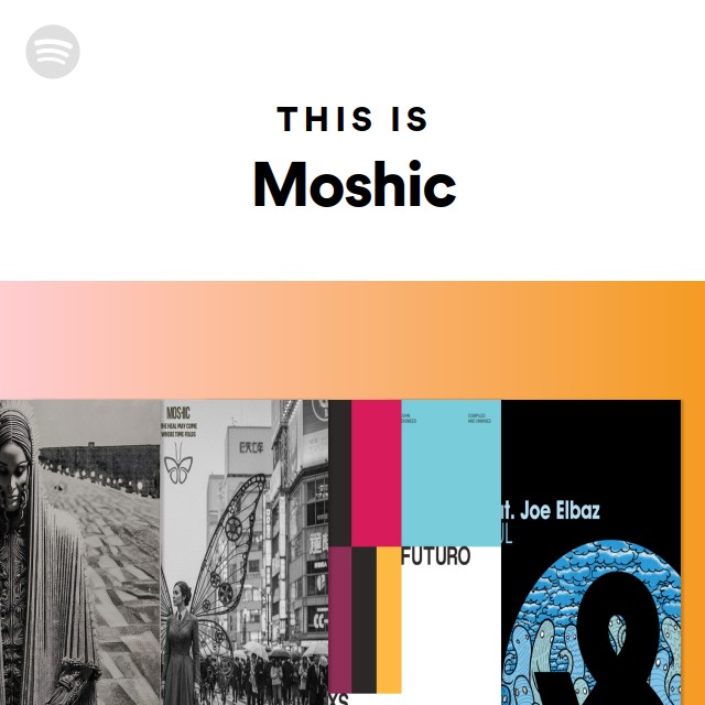 This Is Moshic - playlist by Spotify | Spotify