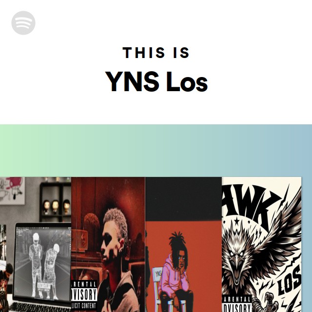 This Is YNS Los | Spotify Playlist