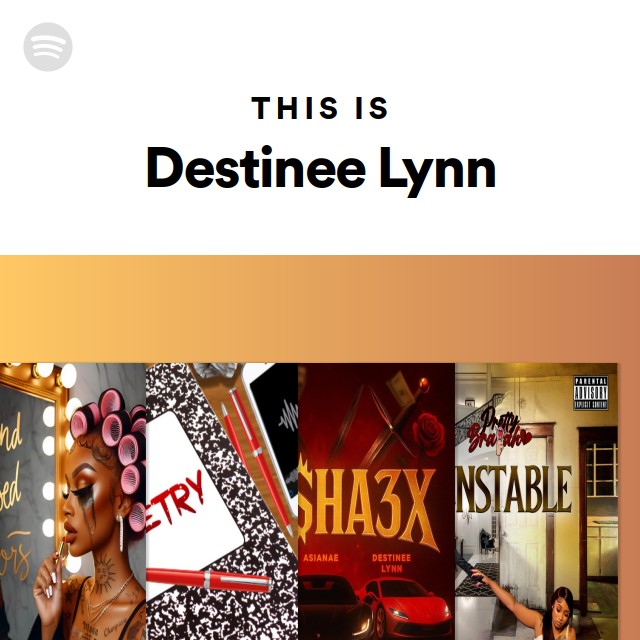 This Is Destinee Lynn - playlist by Spotify | Spotify