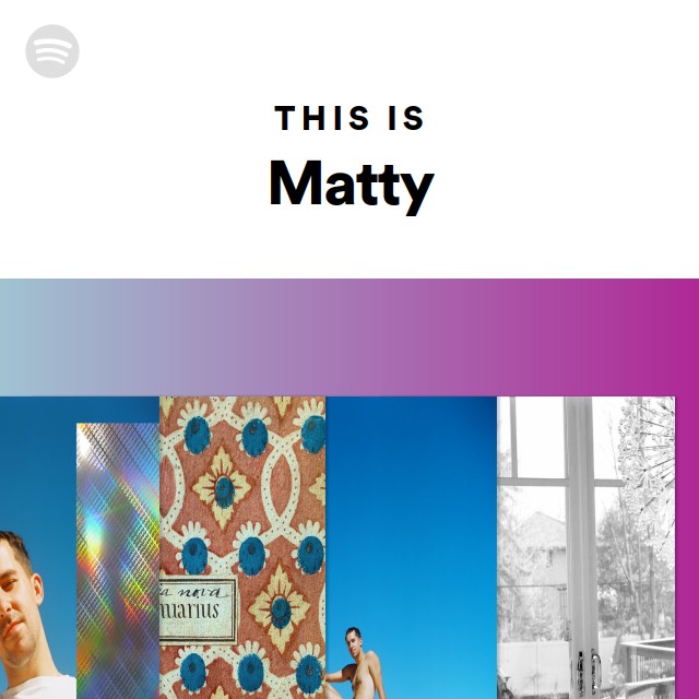This Is Matty | Spotify Playlist