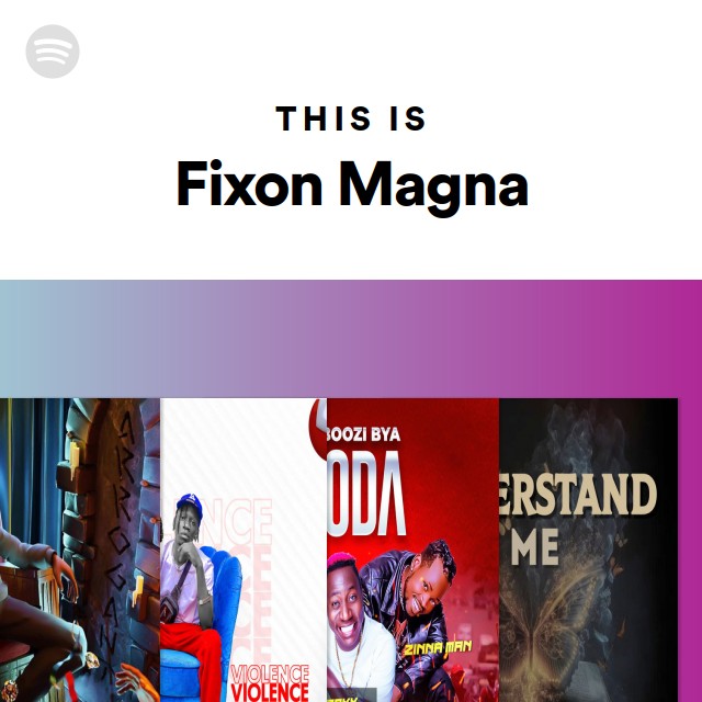 This Is Fixon Magna - playlist by Spotify | Spotify