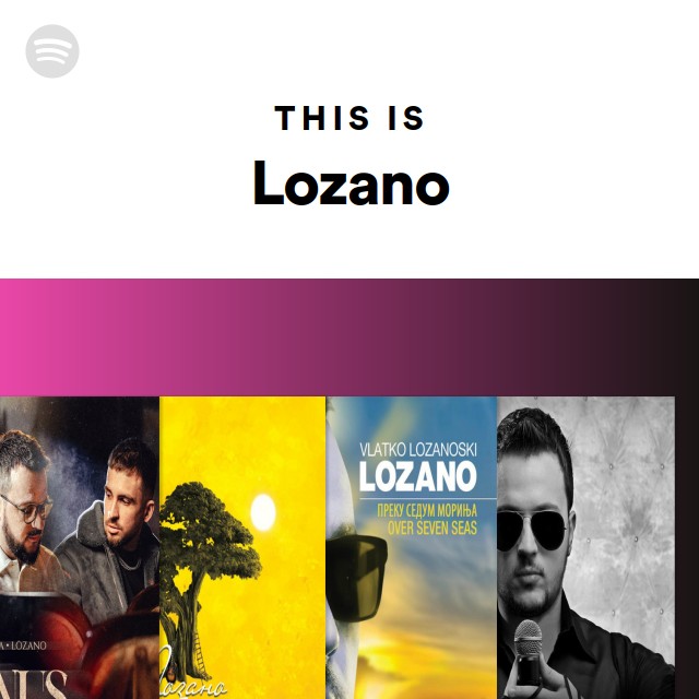 This Is Lozano - playlist by Spotify | Spotify