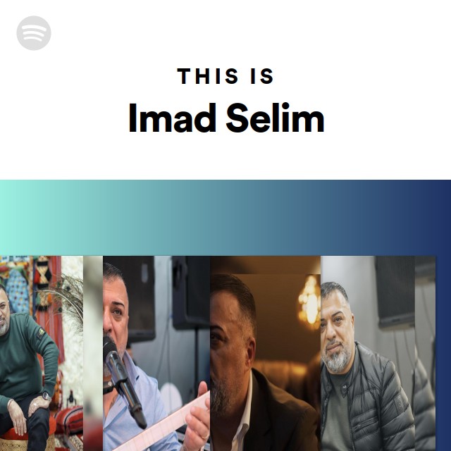 This Is Imad Selim | Spotify Playlist