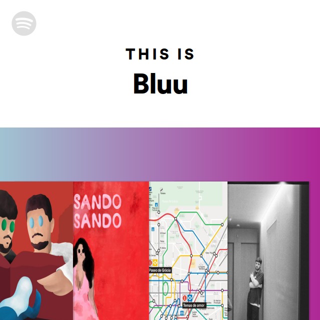 This Is Bluu - playlist by Spotify | Spotify
