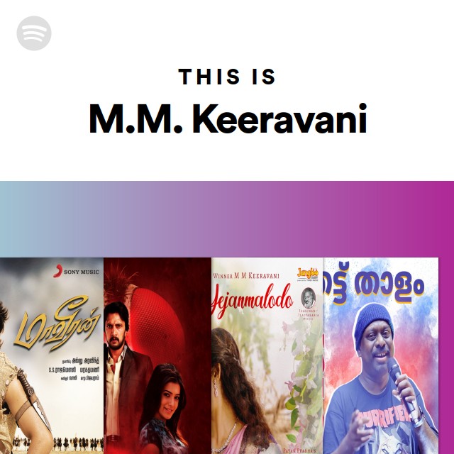 This Is M.M. Keeravani | Spotify Playlist