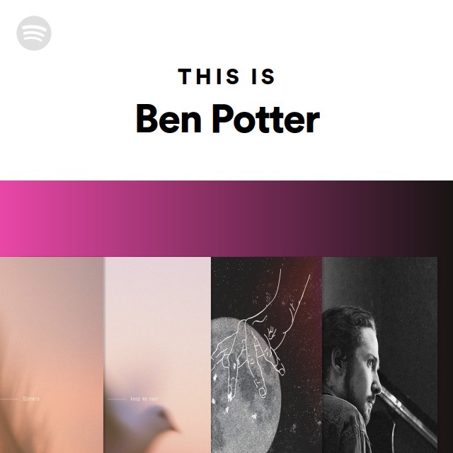 This Is Ben Potter - playlist by Spotify | Spotify