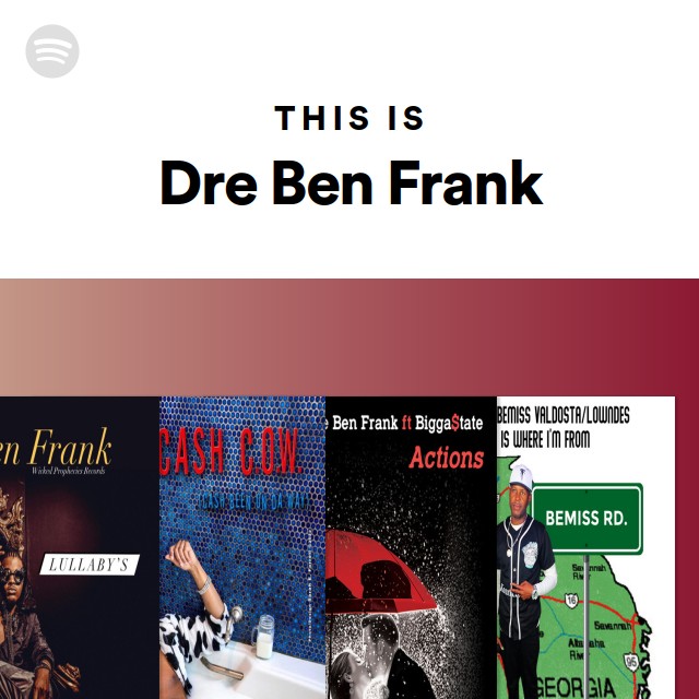 This Is Dre Ben Frank - playlist by Spotify | Spotify