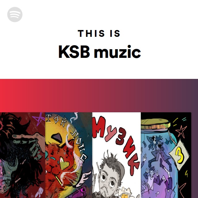 This Is KSB muzic - playlist by Spotify | Spotify