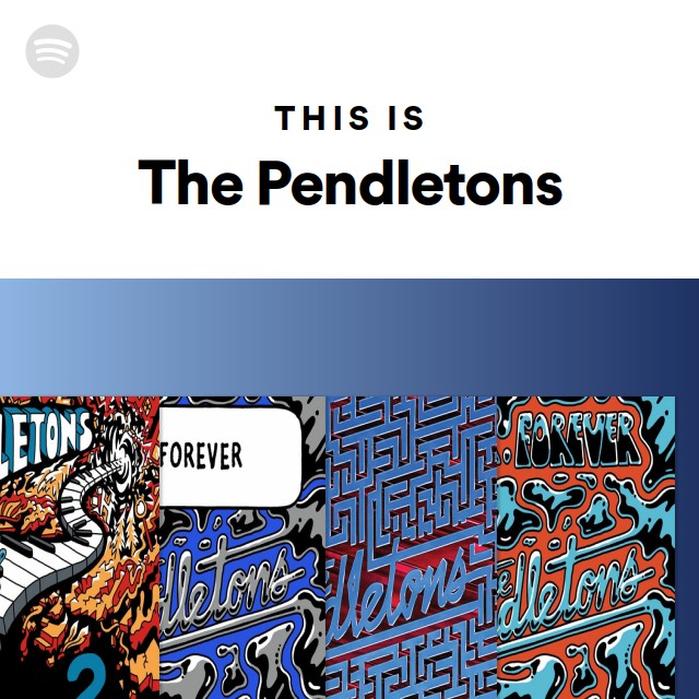 This Is The Pendletons - playlist by Spotify | Spotify