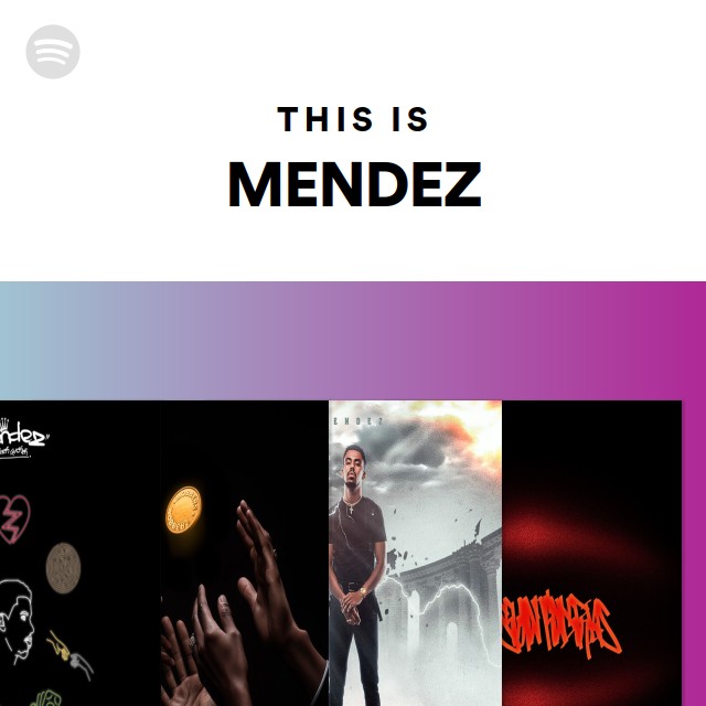 This Is MENDEZ - playlist by Spotify | Spotify