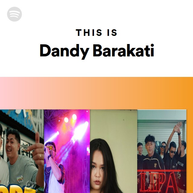 This Is Dandy Barakati | Spotify Playlist