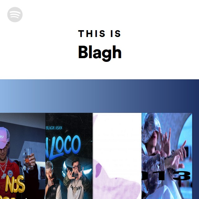 This Is Blagh | Spotify Playlist