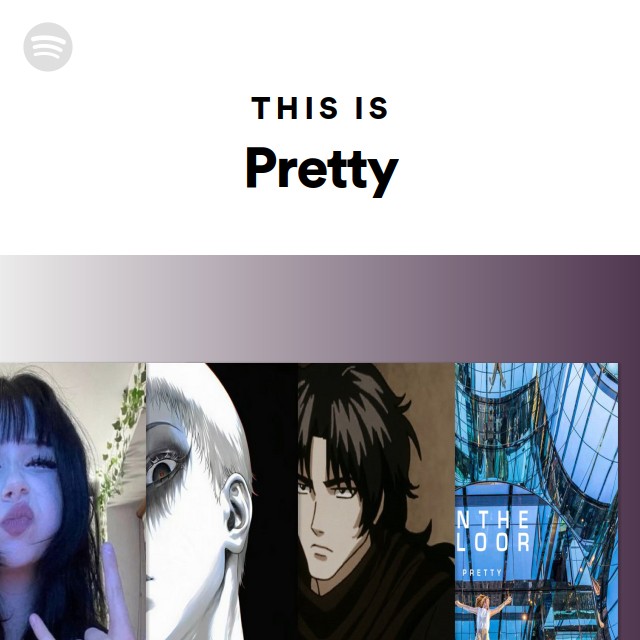 This Is Pretty | Spotify Playlist