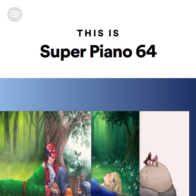 This Is Super Piano 64 - playlist by Spotify | Spotify