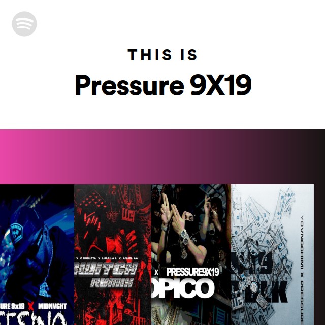 This Is Pressure 9X19 - playlist by Spotify | Spotify