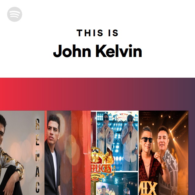 This Is John Kelvin - playlist by Spotify | Spotify