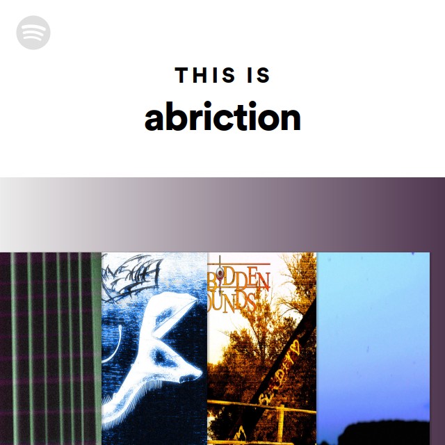 This Is abriction - playlist by Spotify | Spotify