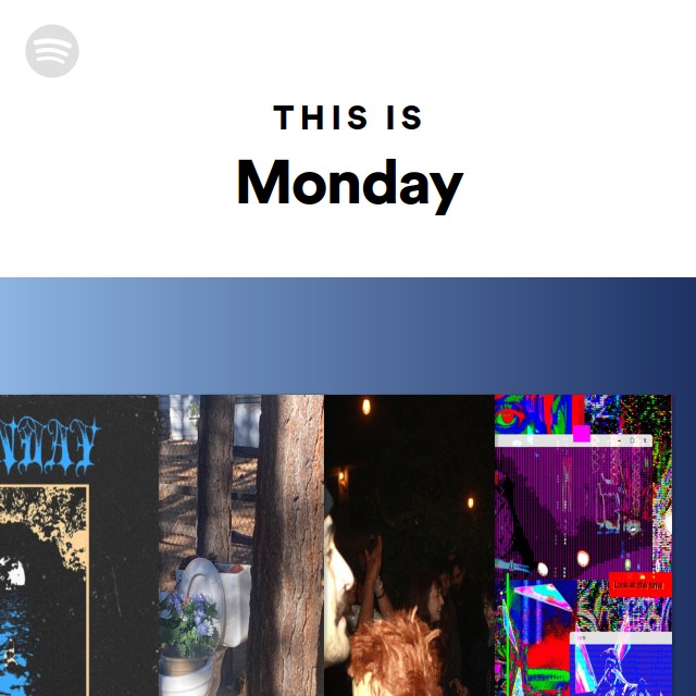 This Is Monday - playlist by Spotify | Spotify