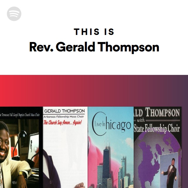 This Is Rev. Gerald Thompson | Spotify Playlist