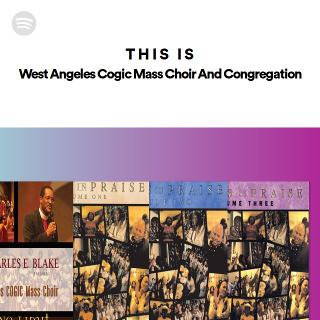 This Is West Angeles Cogic Mass Choir And Congregation - playlist by ...