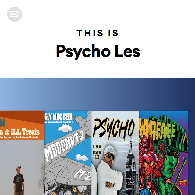 This Is Psycho Les | Spotify Playlist