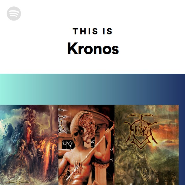 This Is Kronos | Spotify Playlist
