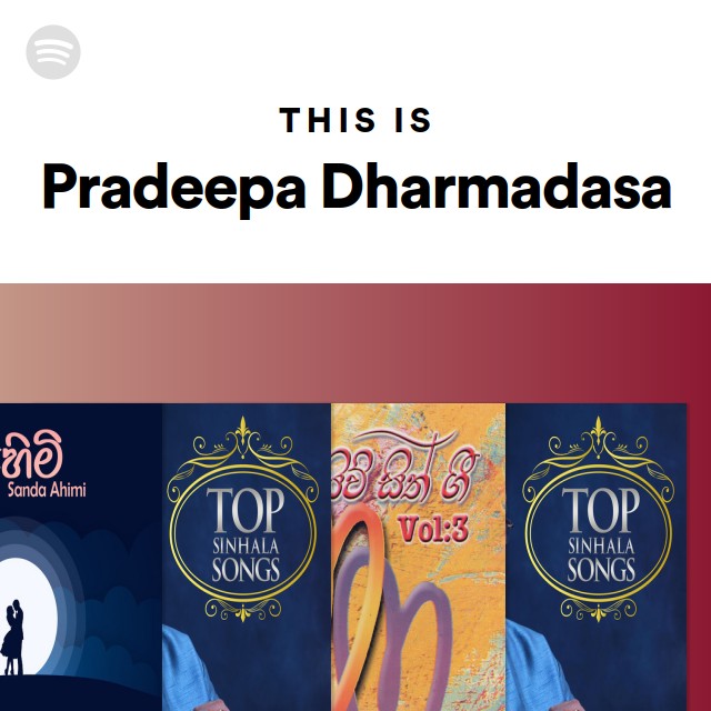 This Is Pradeepa Dharmadasa - playlist by Spotify | Spotify