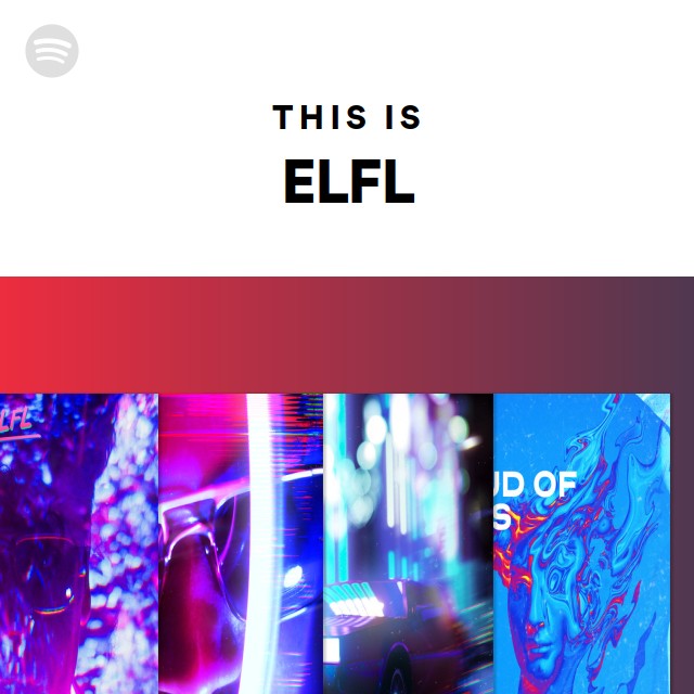 This Is ELFL - playlist by Spotify | Spotify