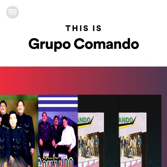This Is Grupo Comando | Spotify Playlist