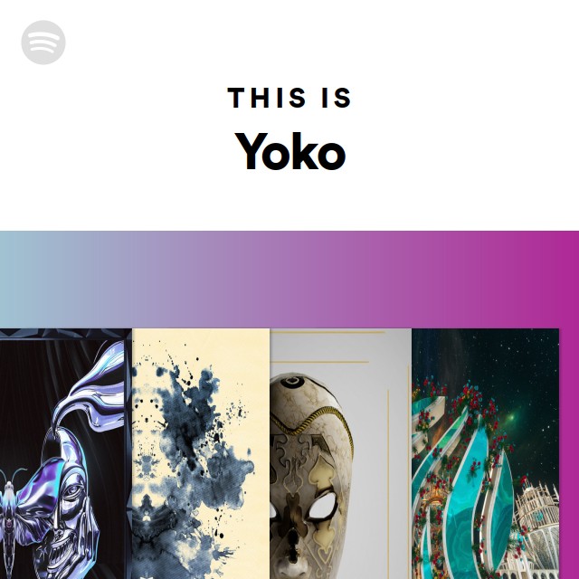 This Is Yoko | Spotify Playlist