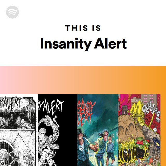This Is Insanity Alert - playlist by Spotify | Spotify