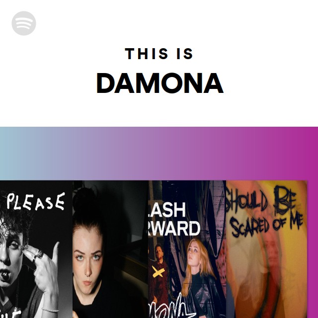 This Is DAMONA - playlist by Spotify | Spotify