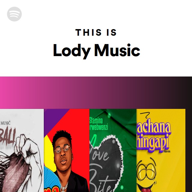 This Is Lody Music - playlist by Spotify | Spotify