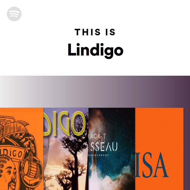 This Is Lindigo - playlist by Spotify | Spotify