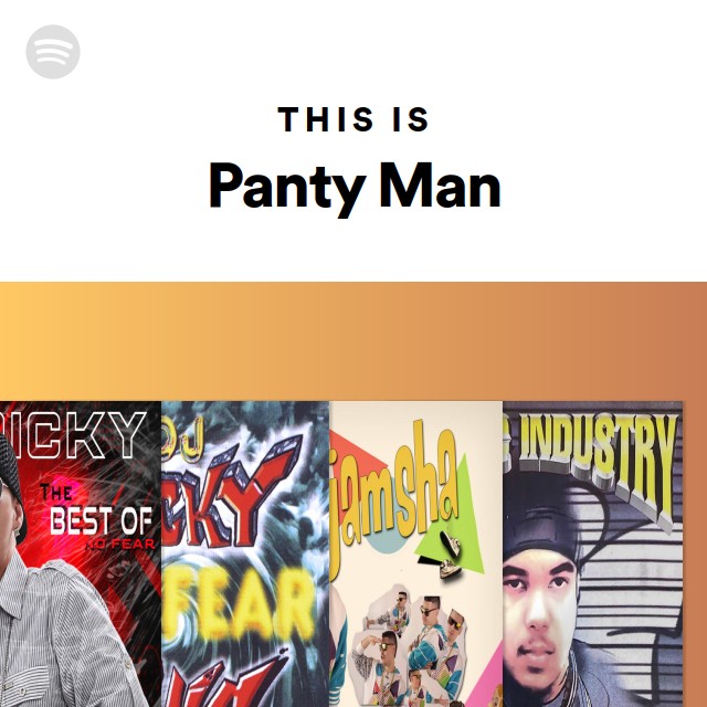 This Is Panty Man - playlist by Spotify | Spotify