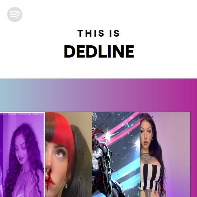 This Is DEDLINE - playlist by Spotify | Spotify