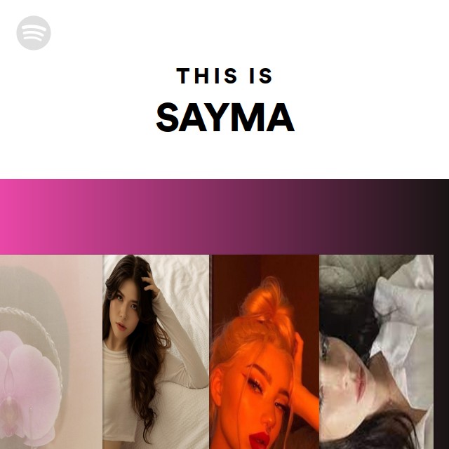 This Is SAYMA | Spotify Playlist