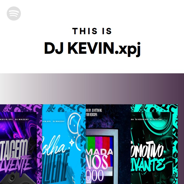 This Is DJ KEVIN.xpj - playlist by Spotify | Spotify