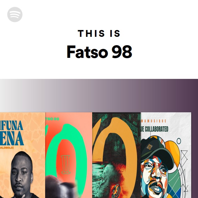 This Is Fatso 98 - playlist by Spotify | Spotify
