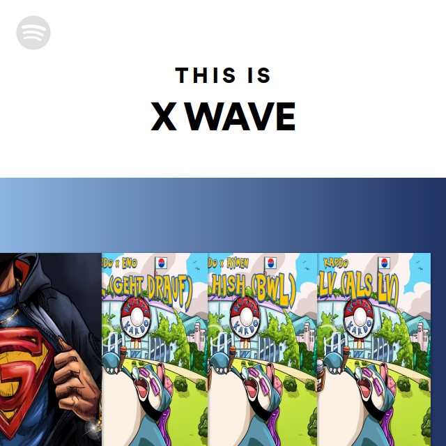 This Is X WAVE | Spotify Playlist